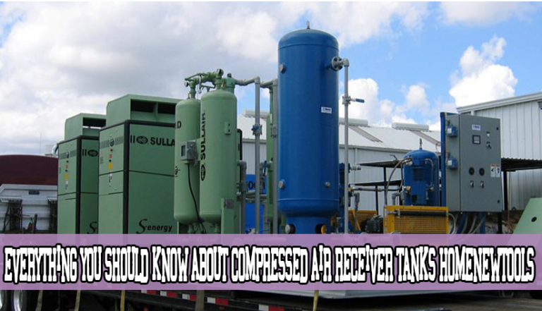Everything You Should Know About Compressed Air Receiver Tanks ...