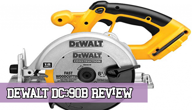 Dewalt DC390B Review: An Excellent Portable Circular Saw - homenewtools